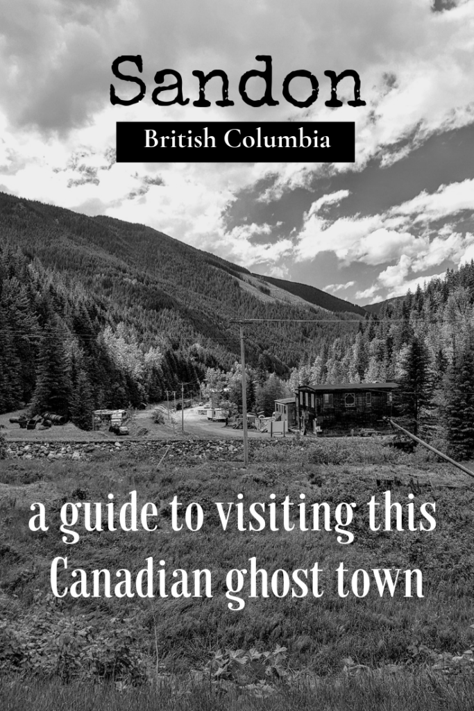 Visiting Sandon, a Cool Ghost Town in British Columbia - Like Where You ...