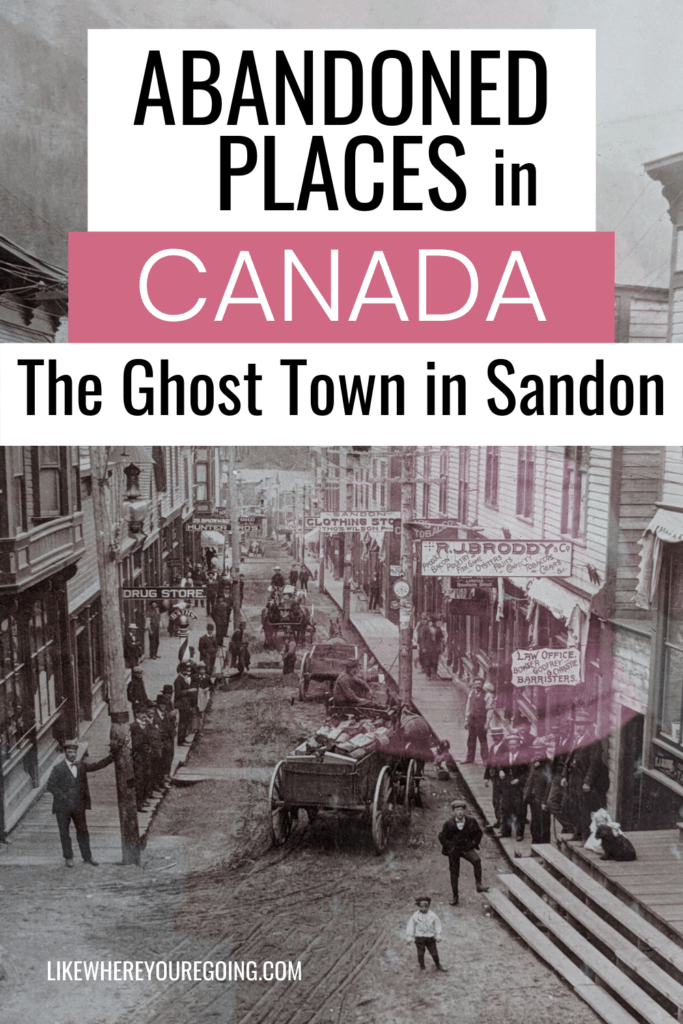 Visiting Sandon, a Cool Ghost Town in British Columbia - Like Where You ...