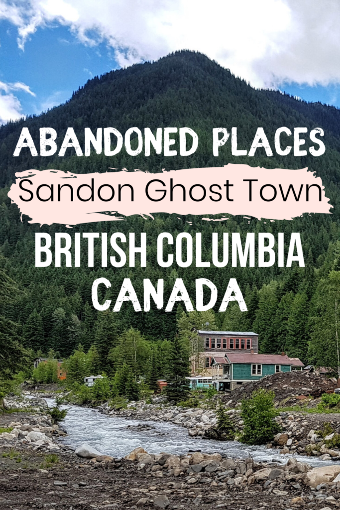 Visiting Sandon, a Cool Ghost Town in British Columbia - Like Where You ...