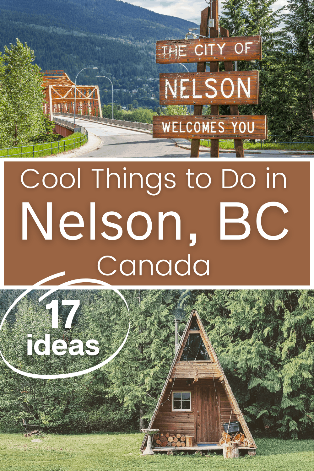 Hippies, Hikes and Hot Springs: 17 Things to Do in Nelson, BC